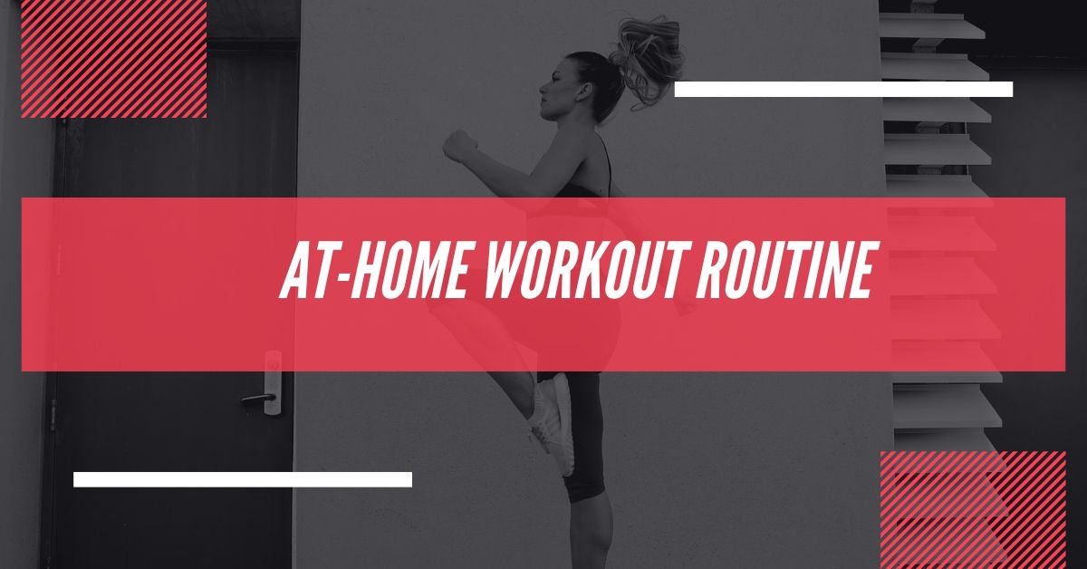 How to Stay Active at Home with a Workout Routine - The Brightest Brunette